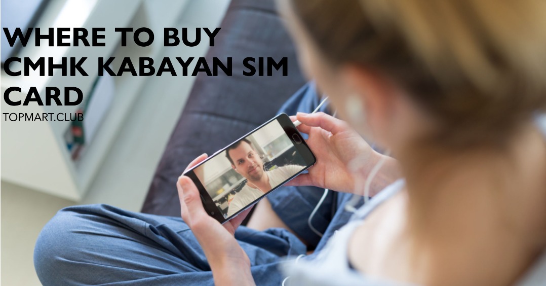 Top 1 Online Store Where To Buy CMHK Kabayan SIM Card
